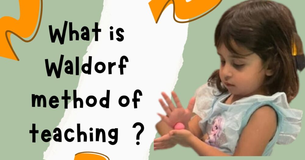 What is Waldorf method of teaching | DoughReMom